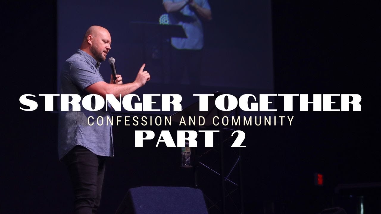 Stronger Together: Part 2 | Pastor Josh Couch | March 9, 2025 - YouTube