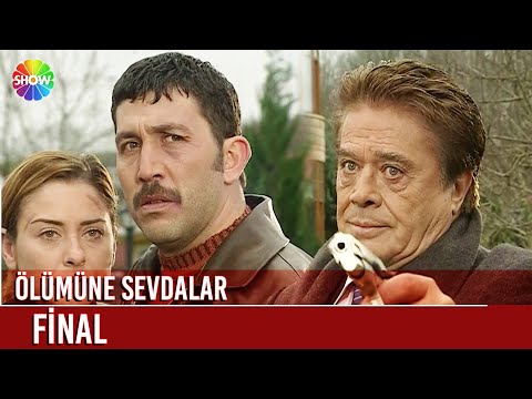 Ölümüne Sevdalar | Final