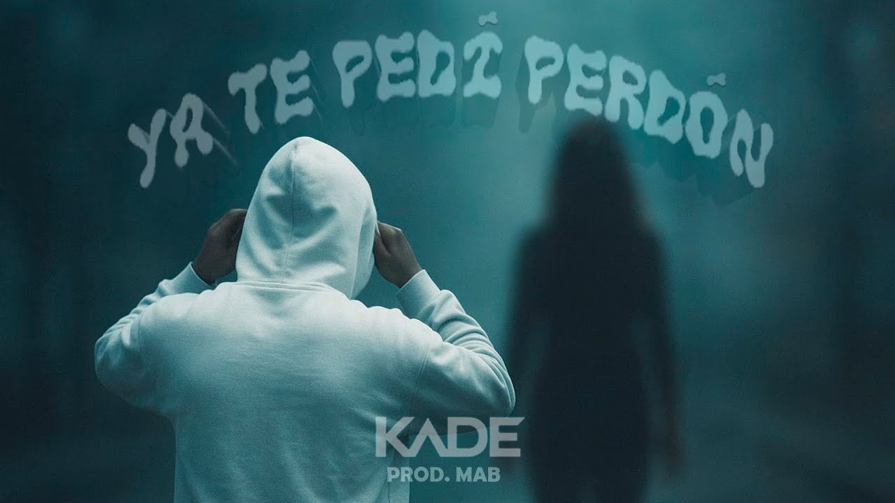 Ya Te Pedí Perdón - Kade (Lyric Video) - YouTube