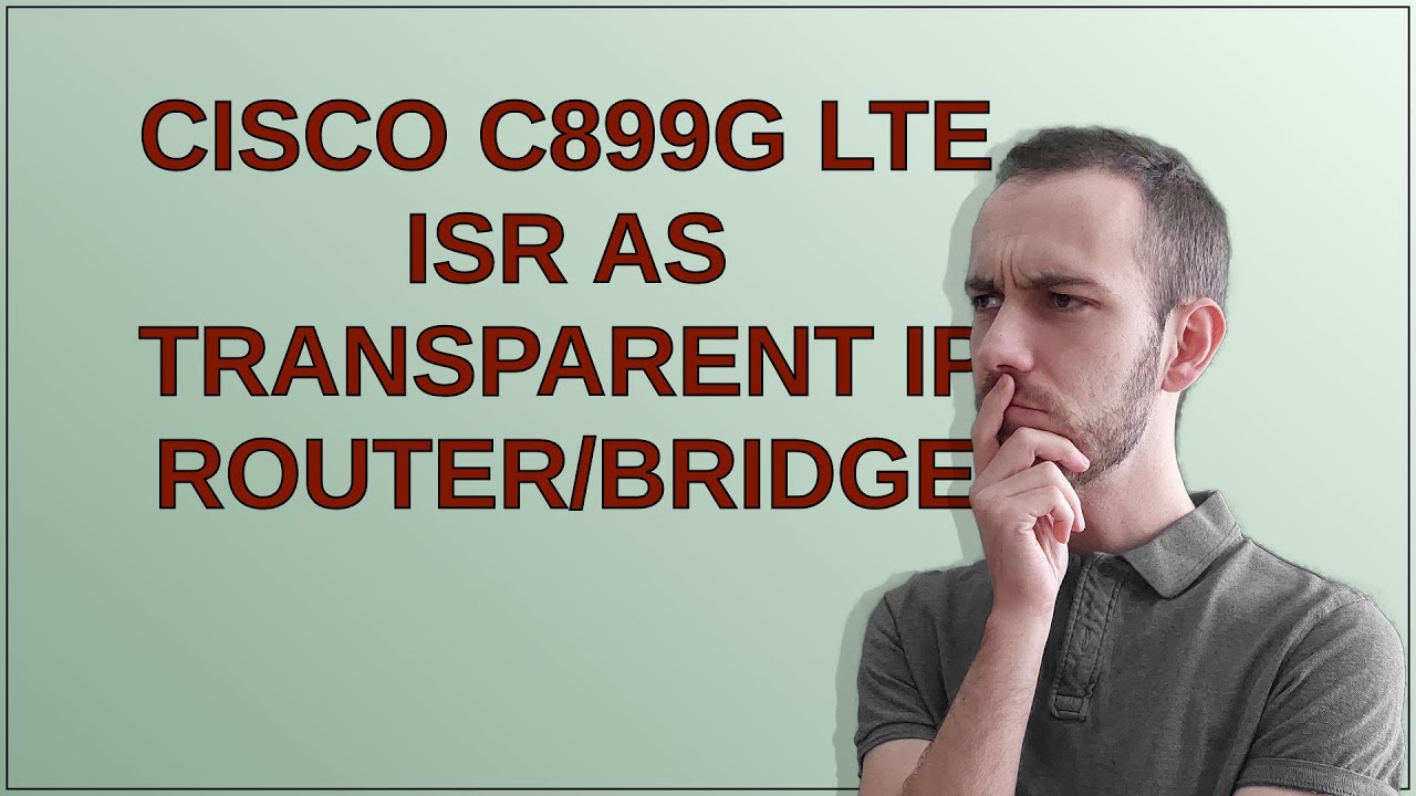 Networkengineering: Cisco C899G LTE ISR as transparent IP router/bridge ...