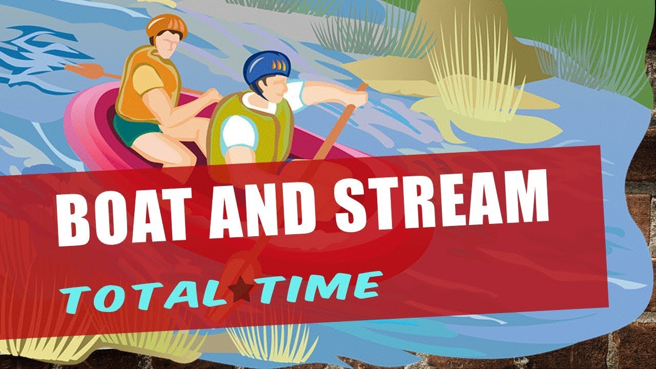 Boat and Stream | Total time given | Maths Short Tricks for SSC & Bank ...