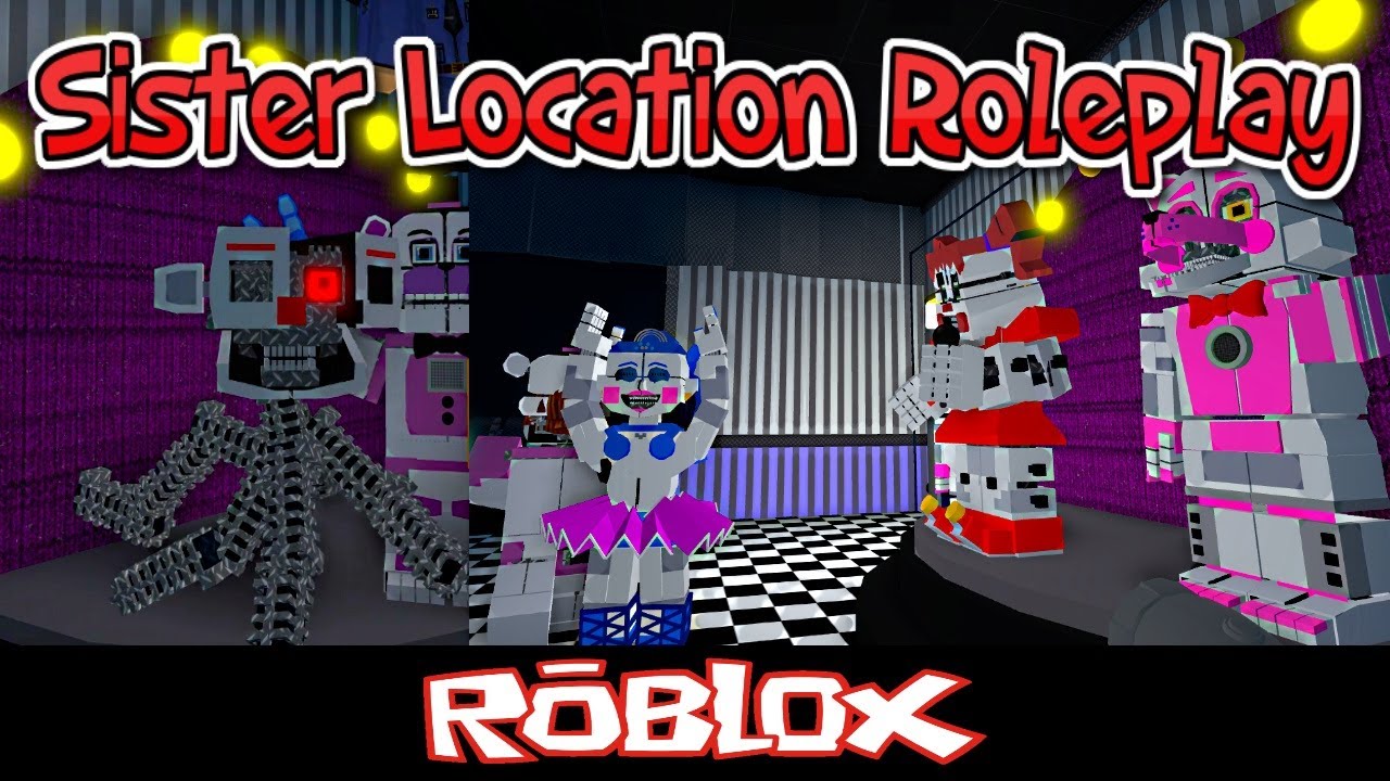 Sister Location Roleplay By MrBoxz [Roblox] - YouTube