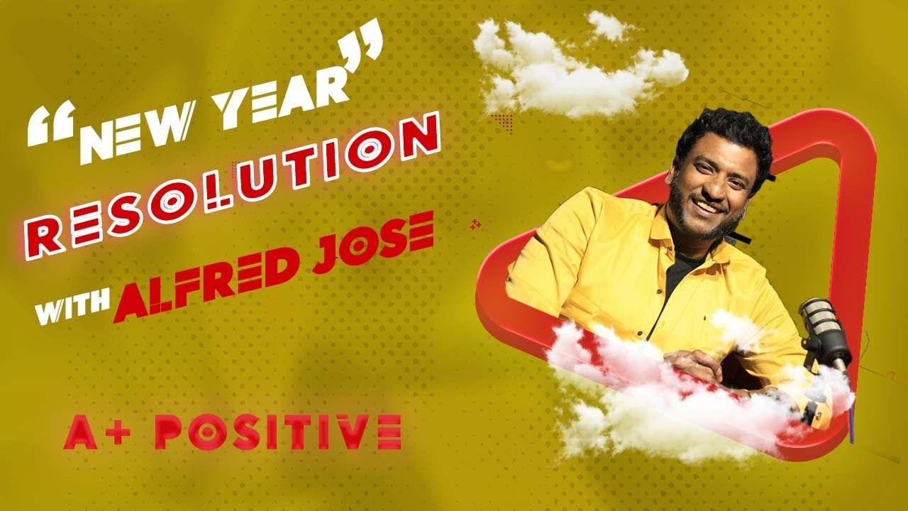 Dr. Alfred Jose| How to make best 2022| REFLECTION BEFORE RESOLUTION ...