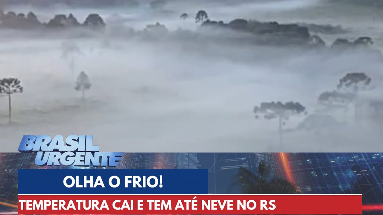 Temperatura cai e tem até neve no Rio Grande do Sul | Brasil Urgente ...