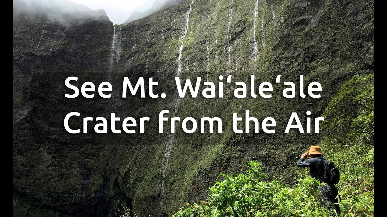 Fly Over The Weeping Wall and See Mt. Wai‘ale‘ale Crater from the Air ...