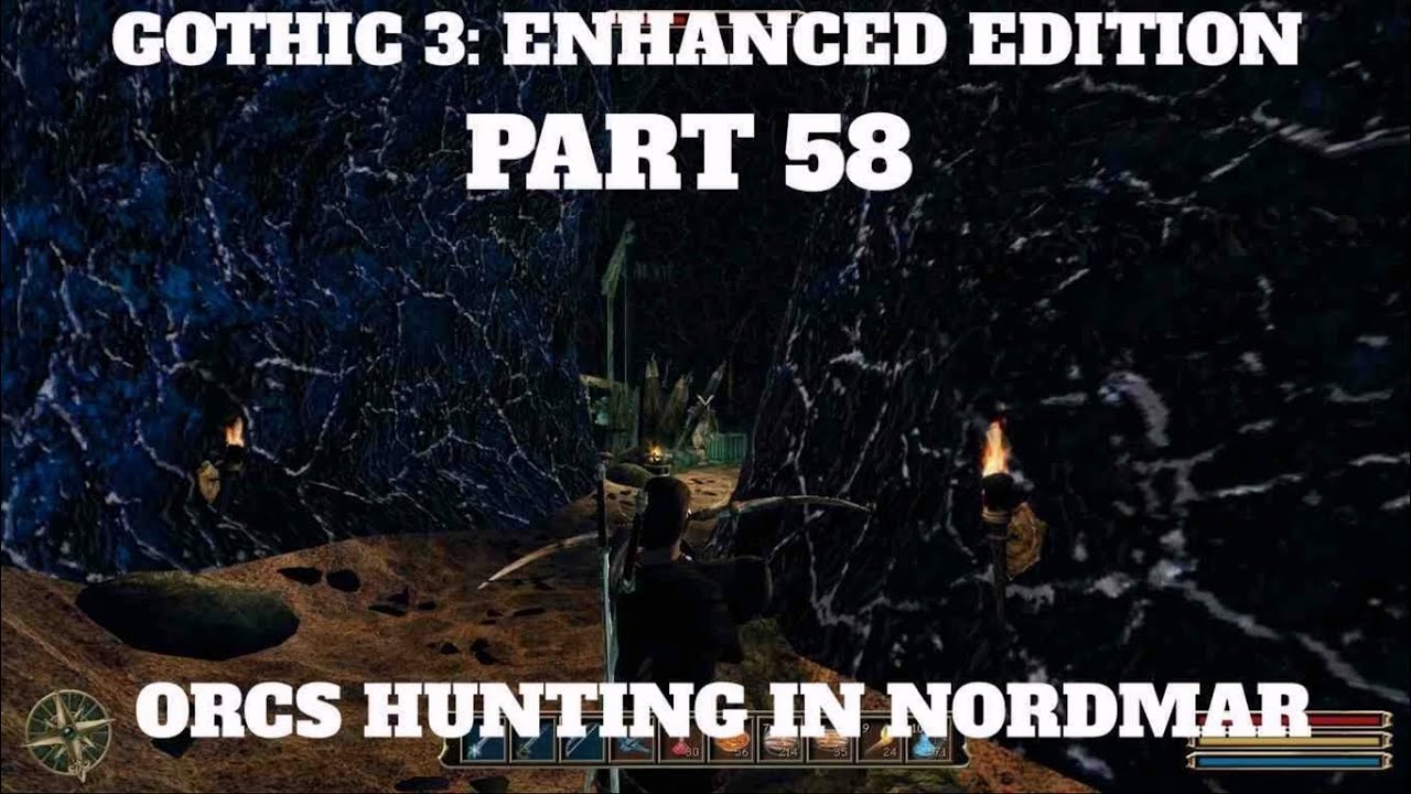 GOTHIC 3 ENHANCED EDITION PART 58 ORCS HUNTING IN NORDMAR - YouTube