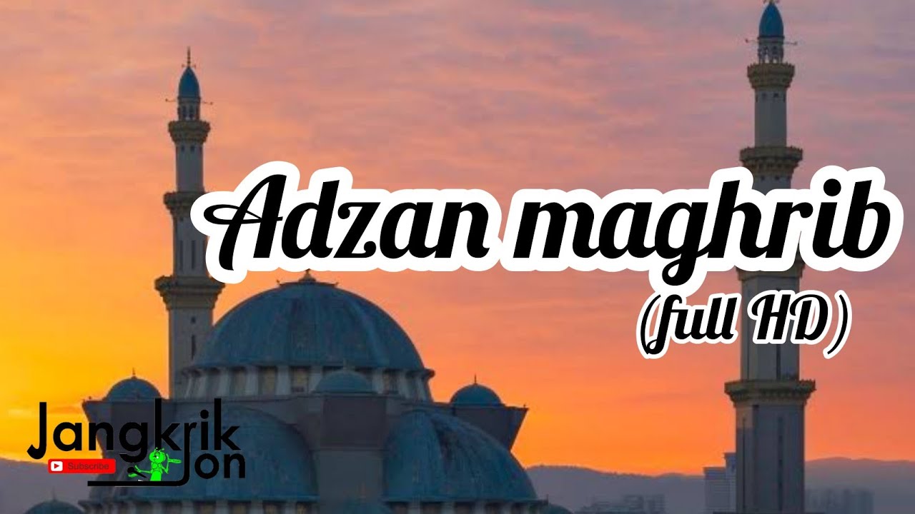 Adzan Maghrib | full HD - YouTube