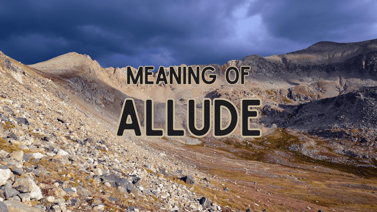 What is the meaning of Allude? - YouTube
