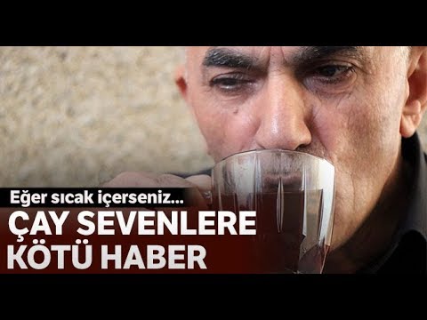 Sıcak Çay İçmek Yemek Borusu Kanserine Yol Açıyor