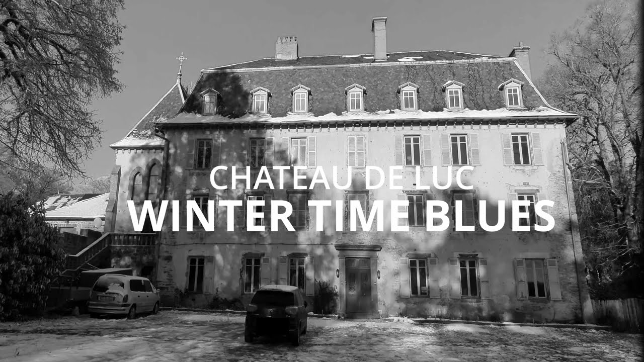 Chateau De Luc - Winter Time Blues - YouTube