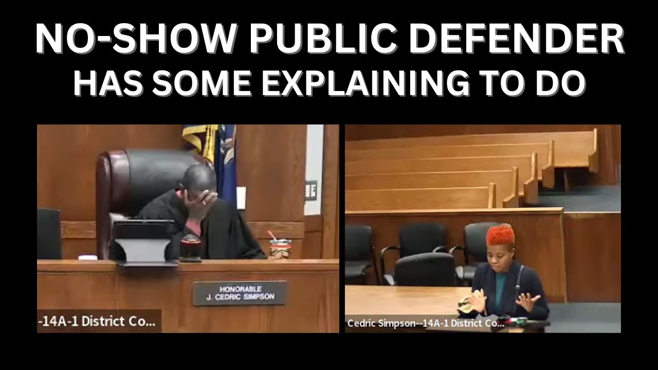 Public Defender No Show grilled by Judge Simpson - YouTube