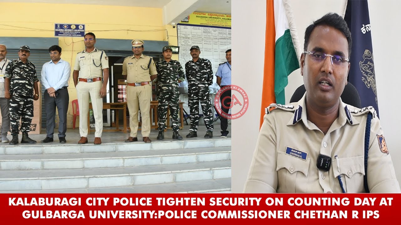 Kalaburagi City Police Tighten Security On Counting Day At glb ...