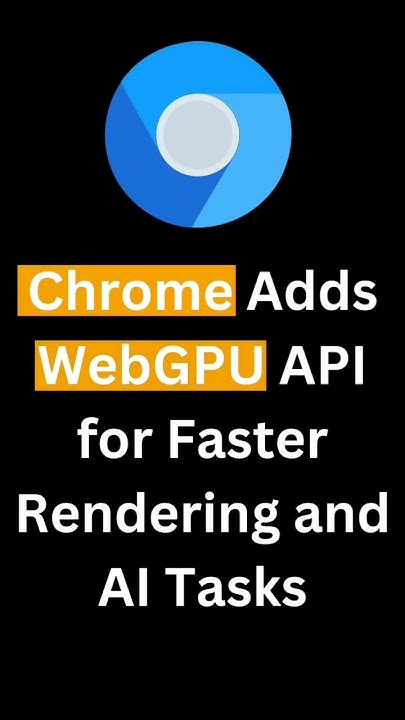 Google Adds WebGPU to Enable Next-Gen Graphics for Chrome - YouTube