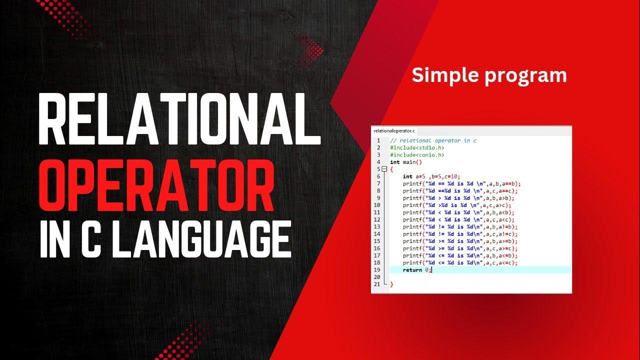 Relational Operator In C Language | With Program Example #