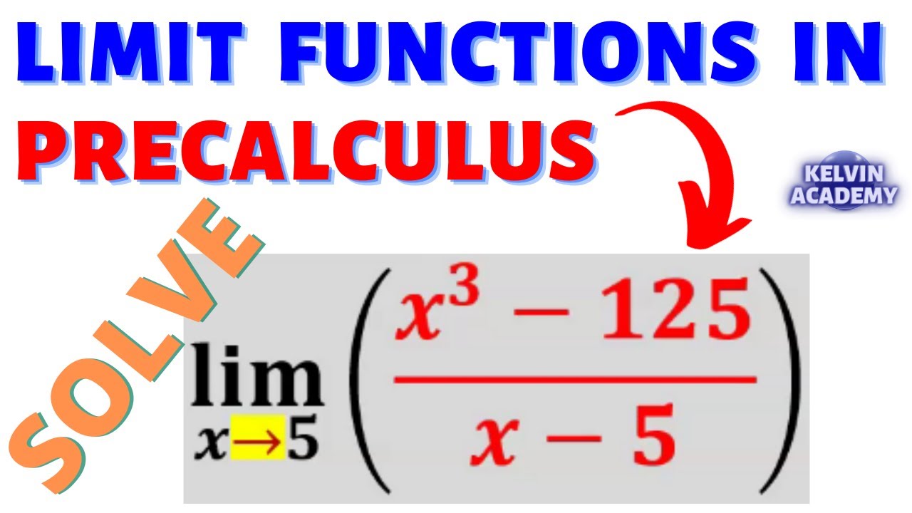 SOLVE as x TENDS to 5, lim (x^3 - 125) DIVIDES (x - 5) [LIMIT FUNCTION IN PRECALCULUS] - YouTube
