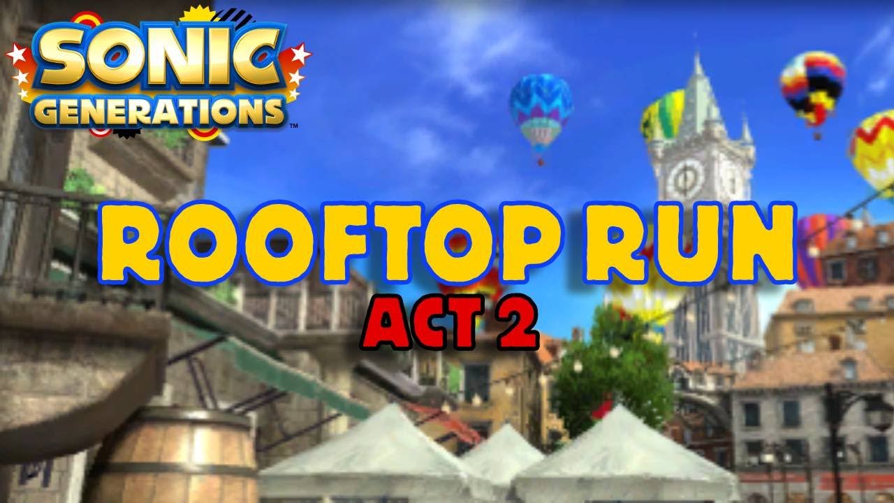 Sonic Generations | Rooftop Run Act 2 - YouTube