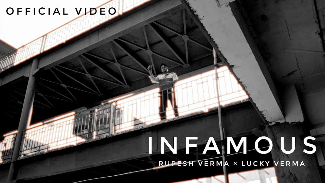 INFAMOUS (Official Video) | Rupesh Verma | Lucky Verma | Gaurav Rathee ...