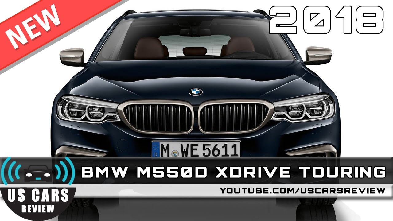 2018 BMW M550D XDRIVE TOURING - Review, News, Interior, Exterior - YouTube