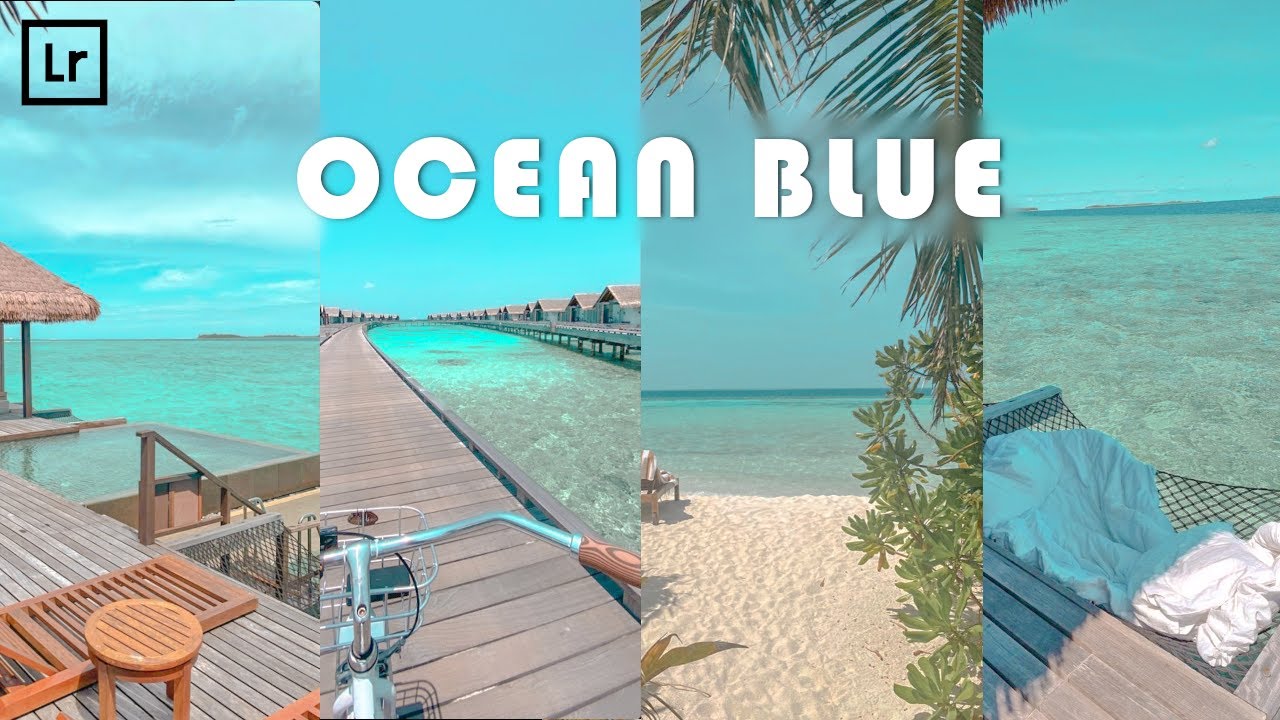 Lightroom Presets Free Download│" Ocean Blue " Presets │Photo Editing Tutorial - YouTube