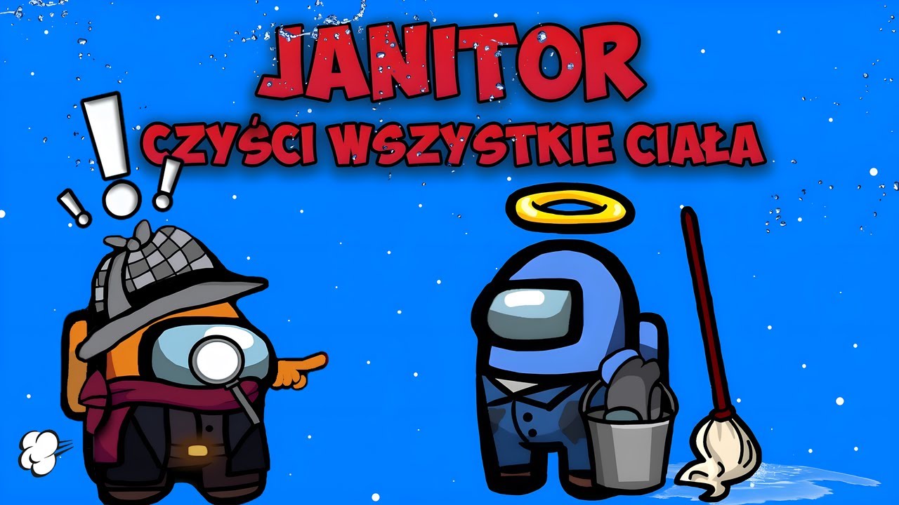 OG JANITOR POWRACA DO AMONG US! | TOWN OF US | - YouTube
