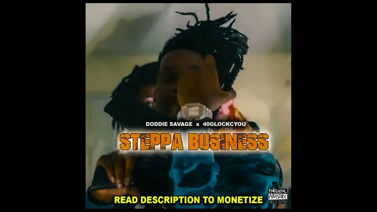 Doddie Savage Type Beat x 40glockcyou - Steppa Business (Prod. By makaveliNthis) - YouTube