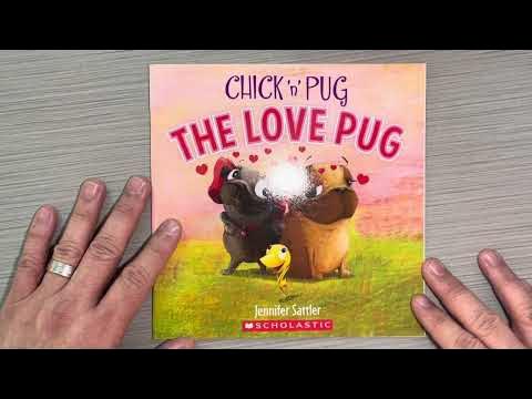 Chick n pug the love pug is a Valentine’s Day story by Jennifer Sattler ...