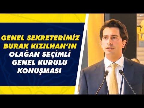 Genel Sekreterimiz Burak Çağlan Kızılhan'ın Olağan Seçimli Genel Kurulu Konuşması