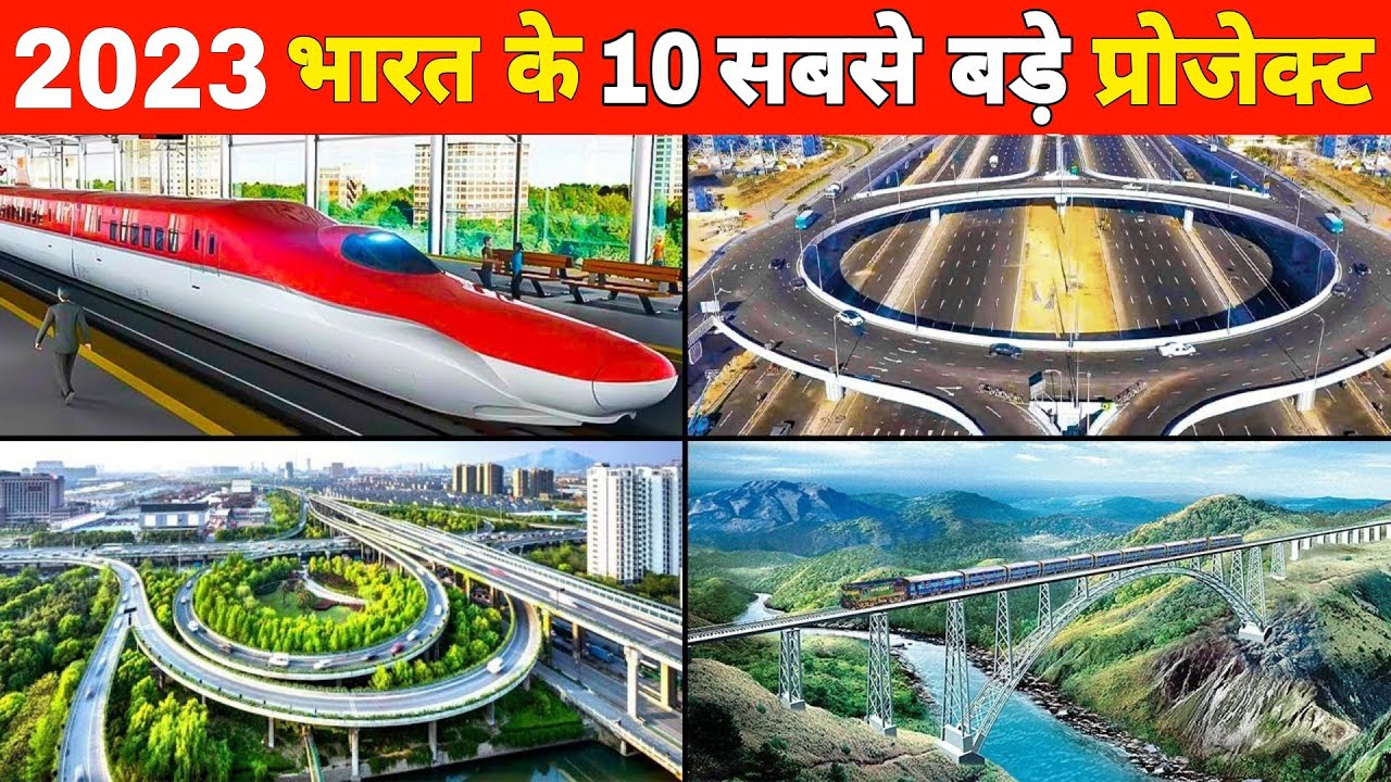 India's Top 10 Upcoming mega Projects | 2023 भारत का यह 10 मेगा ...