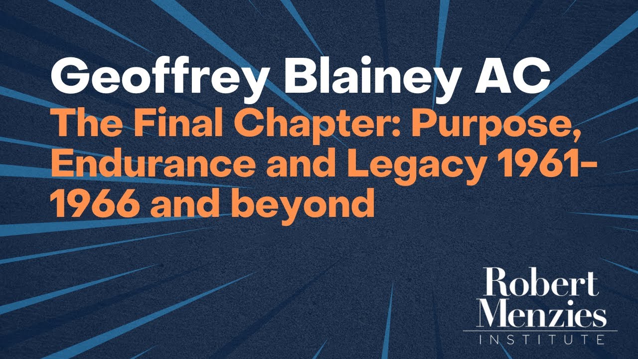 Geoffrey Blainey Keynote | Fourth Annual Conference of the Robert ...