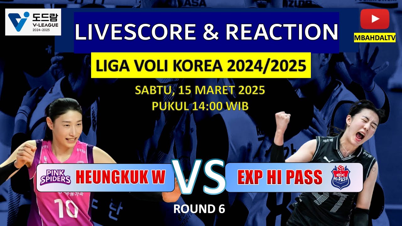 🔴 LIVESCORE & REACTION HEUNGKUK W PINK SPIDER VS EXPRESSWAY HI PASS VOLI KOREA 2024/2025 ROUND 6 ...