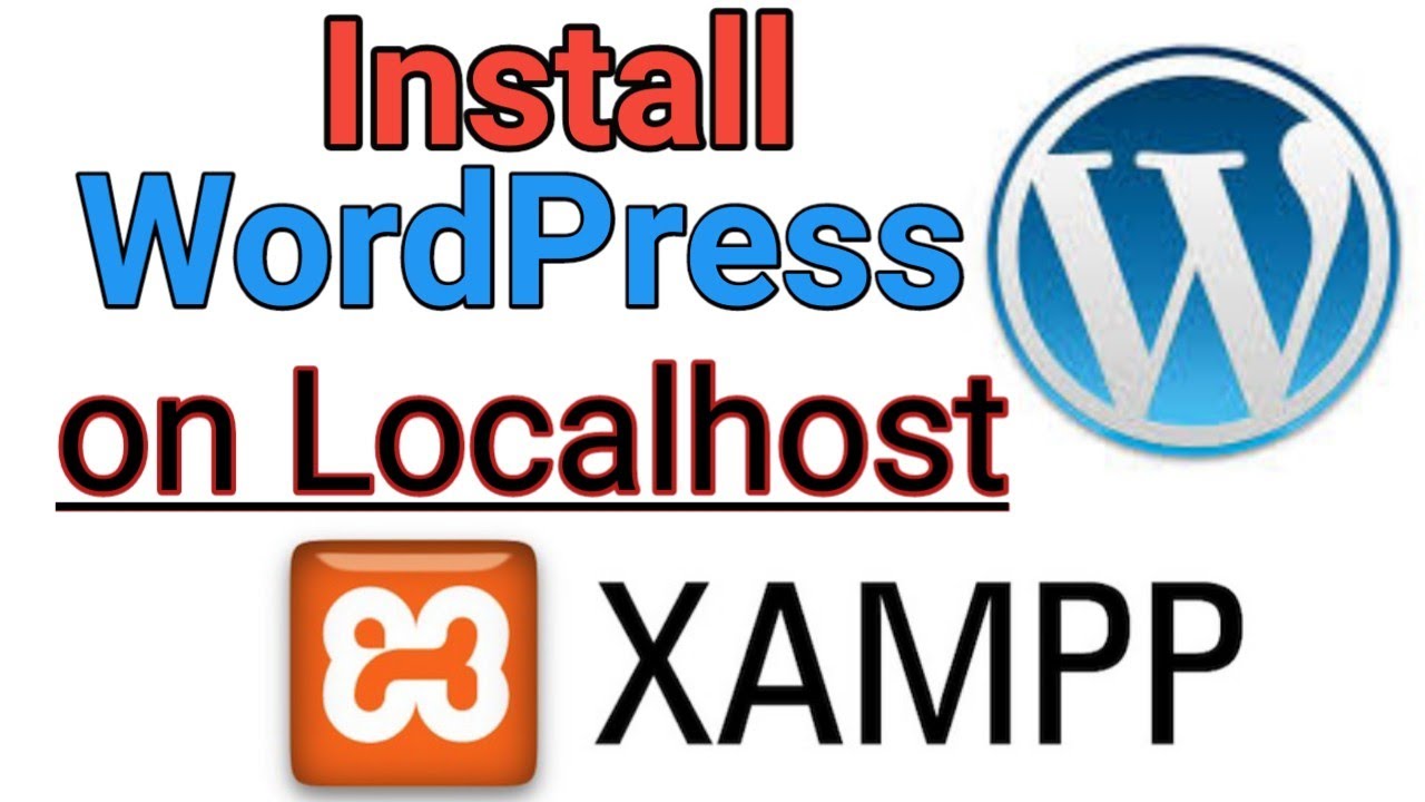 How To Install Wordpress On Localhost Xampp Server Wordpress Xampp Youtube