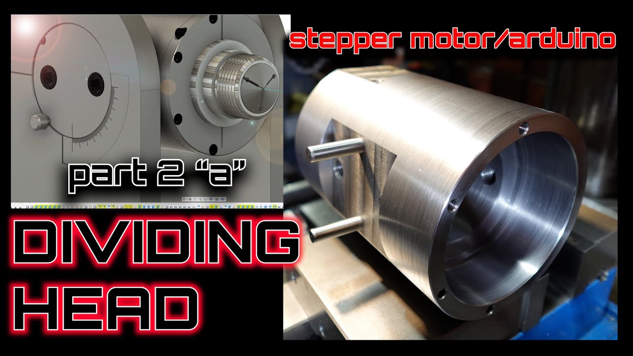 DIVIDING HEAD Build. PART 2(a) - Milling Machine/Stepper motor/Arduino ...