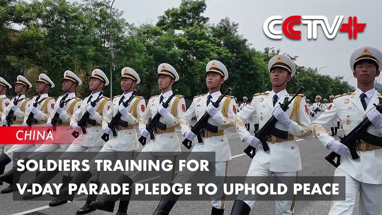 Soldiers Training for V-Day Parade Pledge to Uphold Peace - YouTube
