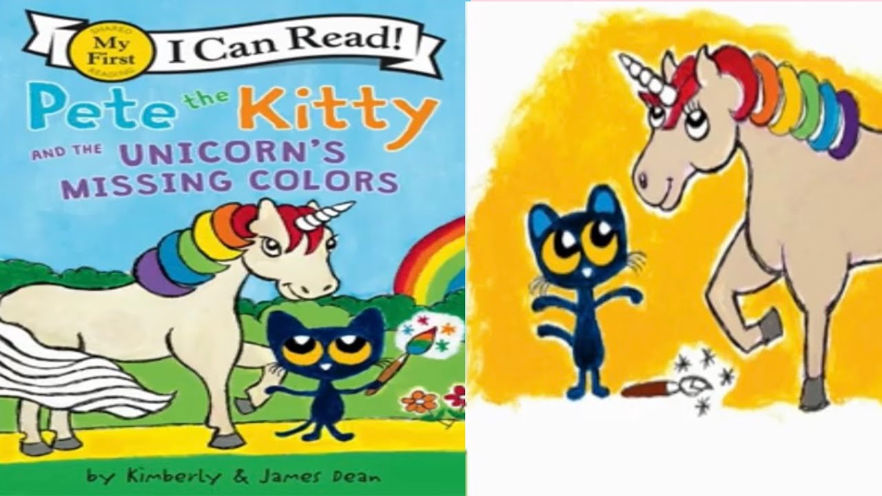 🦄 Pete the Kitty And The Unicorn’s Missing Colors 🦄| Kids Book Read ...