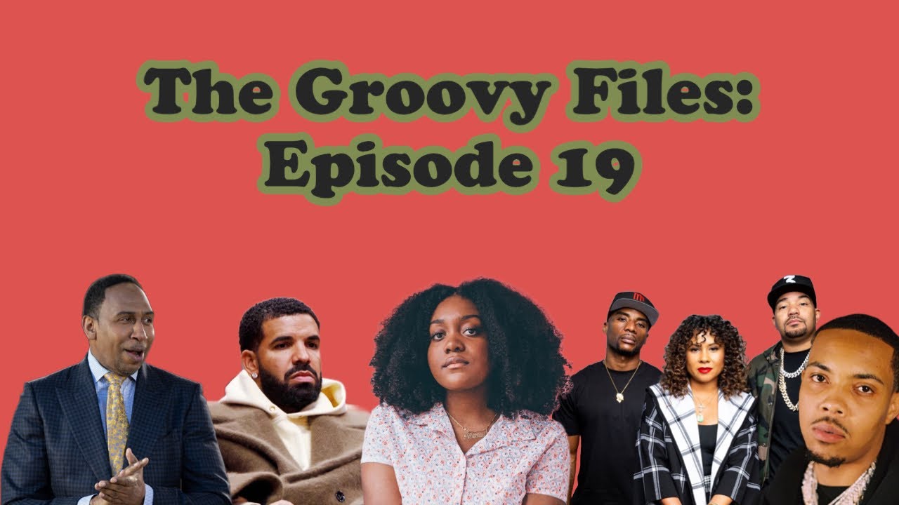 The Groovy Files: Episode 19, Drake Best Album, The Problem with Rap ...