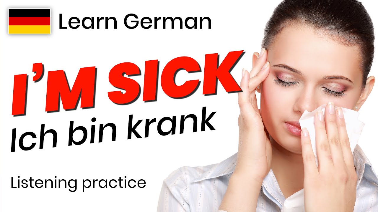 Feeling Sick - 20 Phrases in German - YouTube