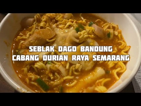 SEBLAK DAGO BANDUNG Cabang durian raya Banyumanik Semarang - YouTube