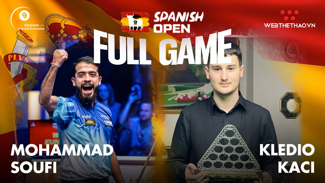 Full trận Mohammad Soufi vs Kledio Kaci | Giải Billiards Spainish Open ...