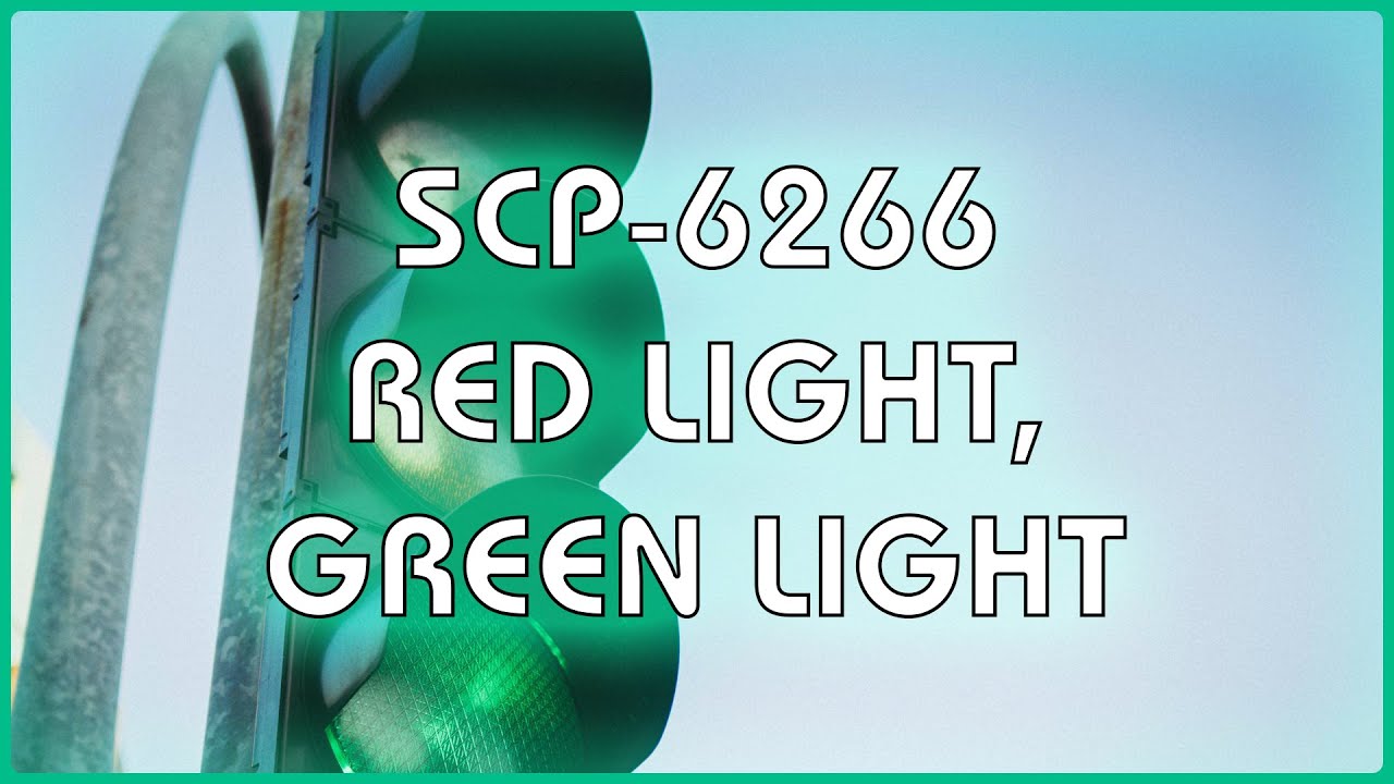 SCP 6266 - Red Light, Green Light - YouTube