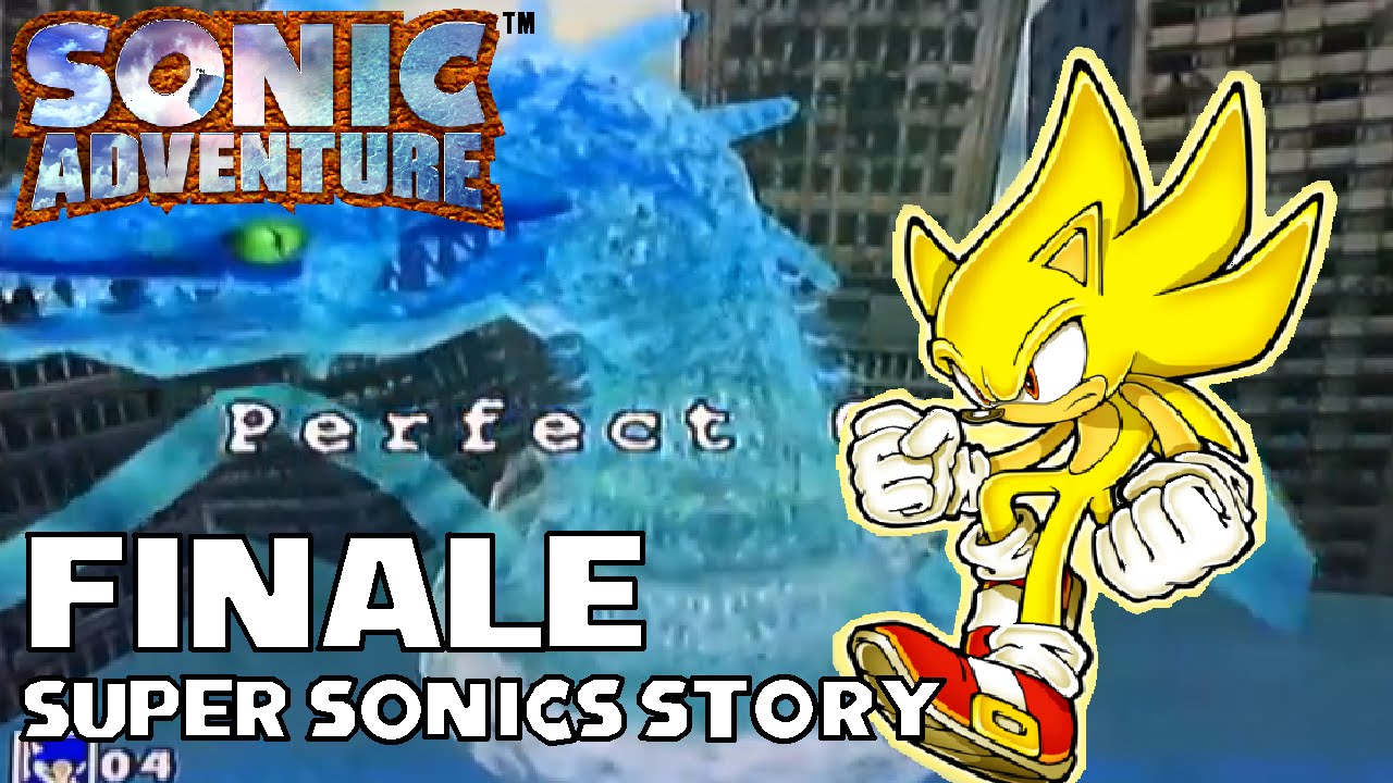 Let's Play Sonic Adventure - FINALE - Super Sonic's Story - YouTube