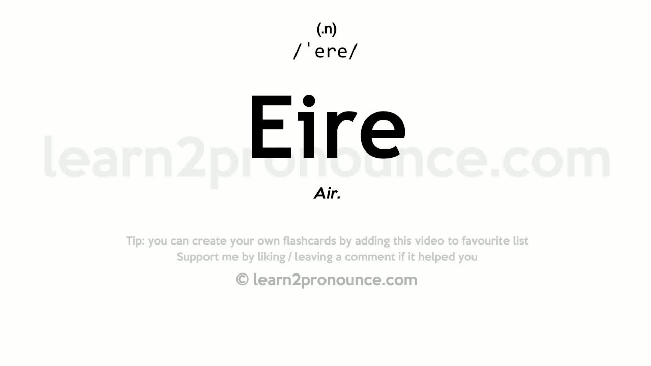 Pronunciation of Eire | Definition of Eire - YouTube