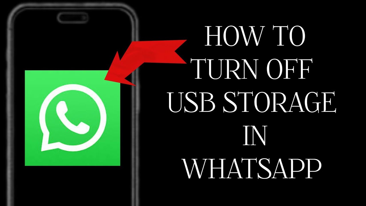 How To Turn Off USB Storage In WhatsApp|| Rsha26 Solutions - YouTube