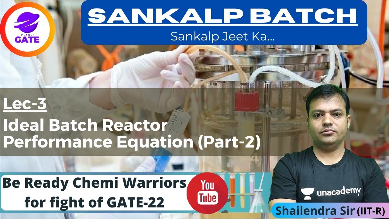 Ideal Batch Reactor | Performance Equation - 2 | L 3 | Chemical ...