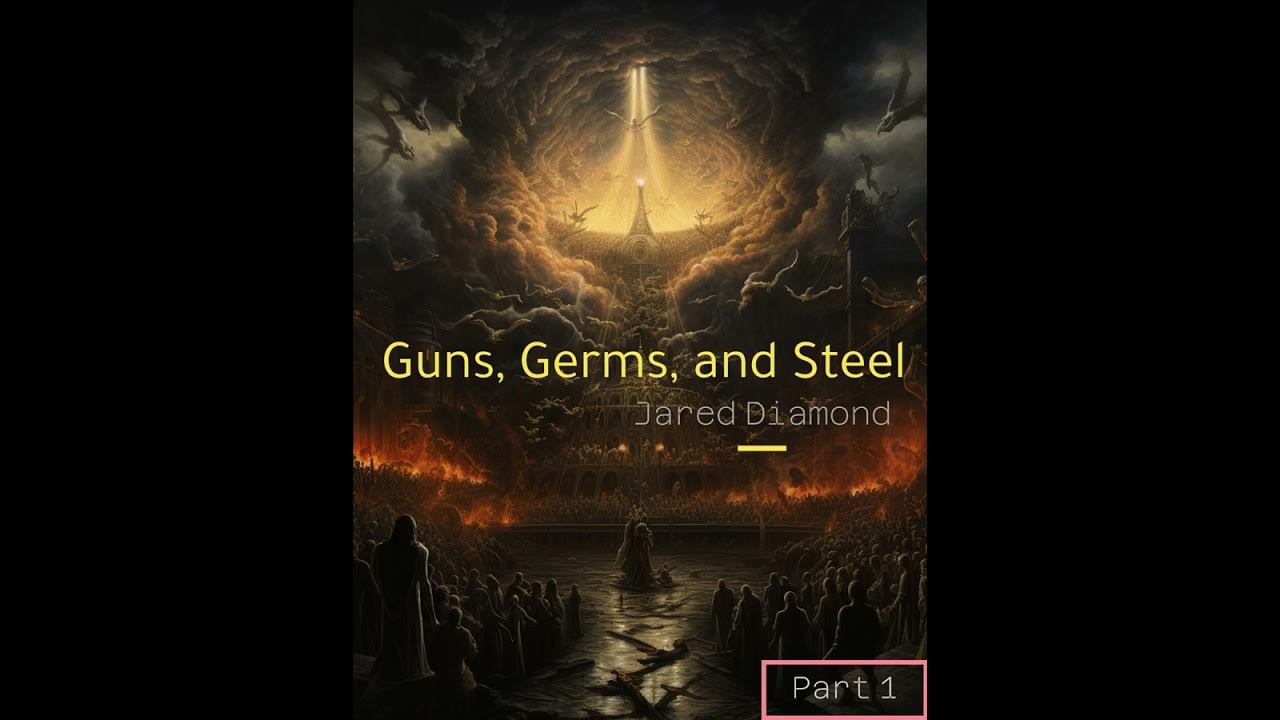 Guns, Germs, and Steel by Jared Diamond | Part 1 | English AudioBook ...