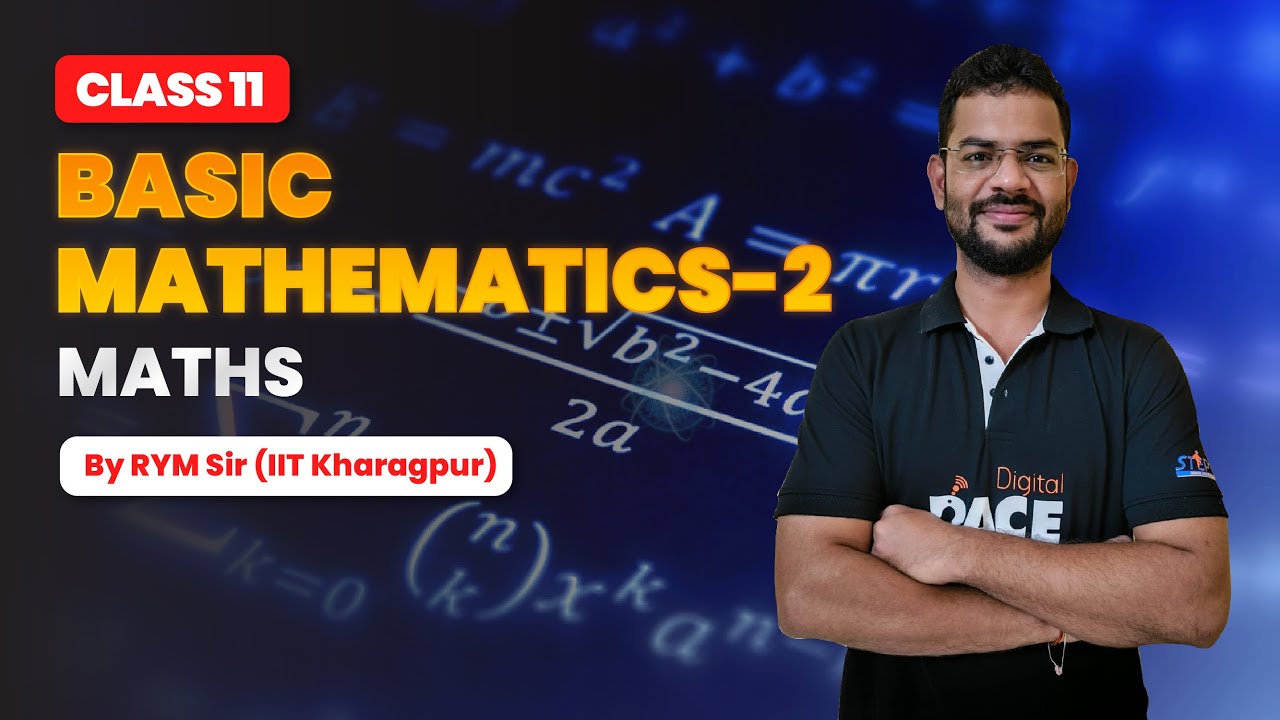 Basic Mathematics – Part 2 | Maths | By RYM Sir (IIT Kharagpur) | PACE ...