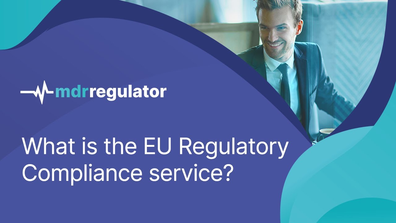 What is the EU Regulatory Compliance Service? - YouTube