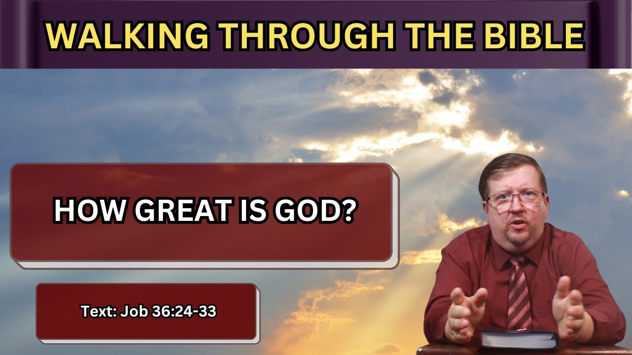 How Does Elihu Describe God in Job 36? | Job 36:24-33 | #biblestudy ...