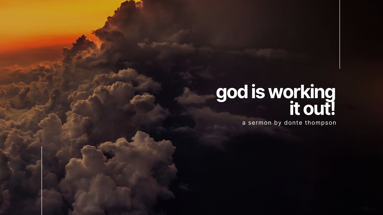 God Is Working It Out | Donté Thompson #blackchurch #inspiration - YouTube