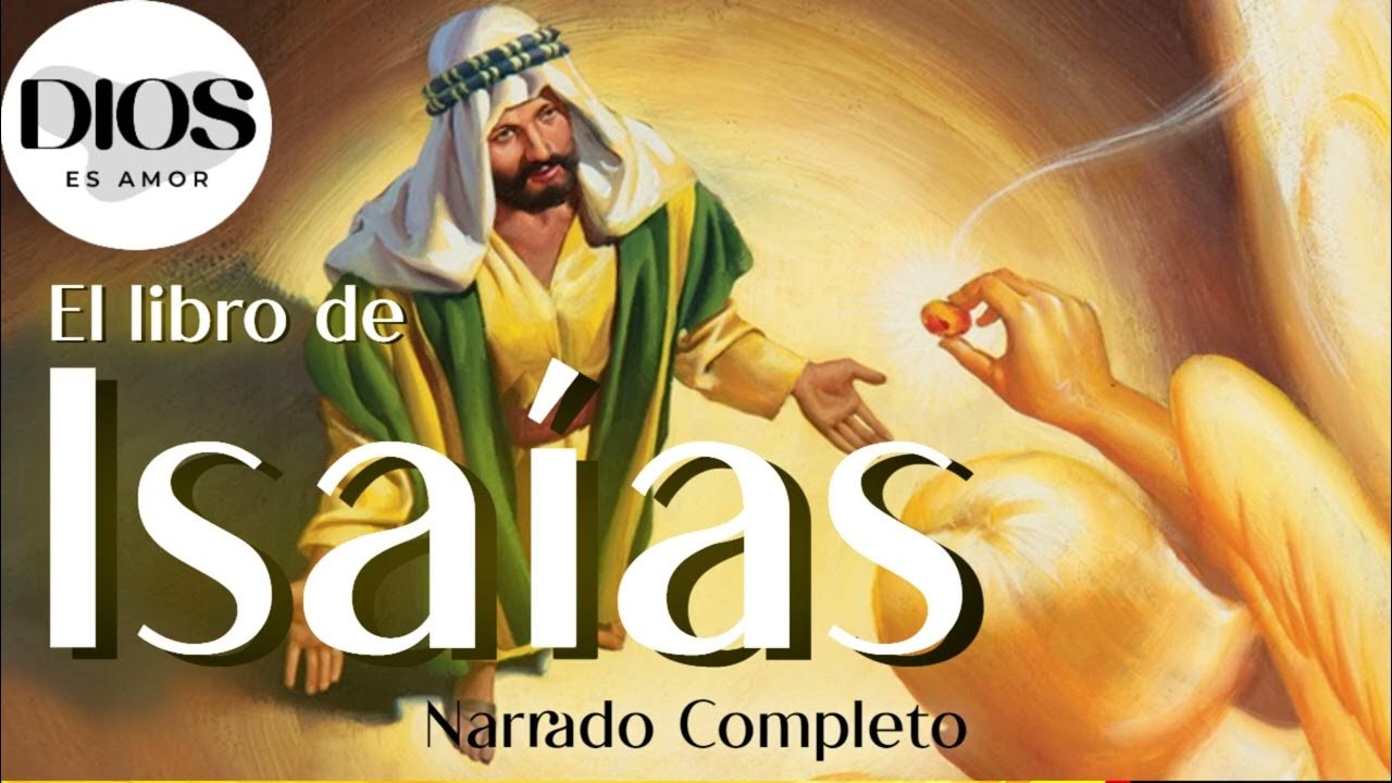 El Libro de Isaías Narrado Completo Audio Biblia - YouTube
