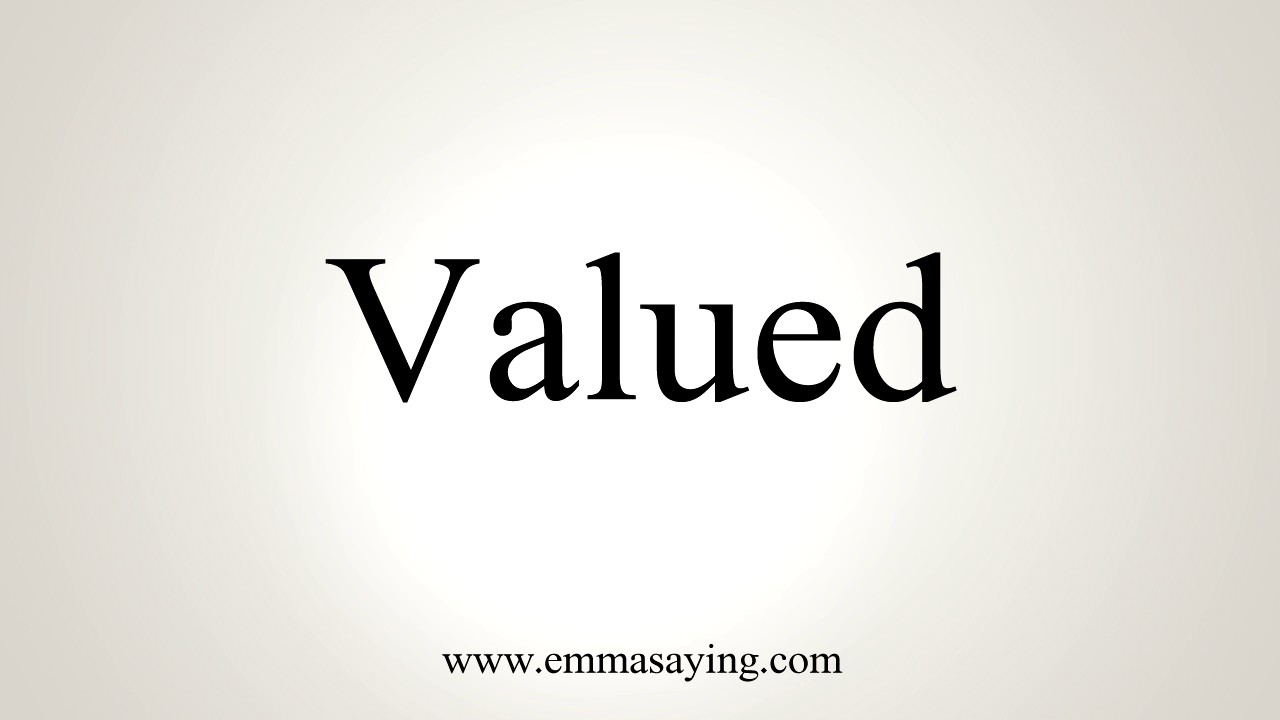How To Pronounce Valued - YouTube